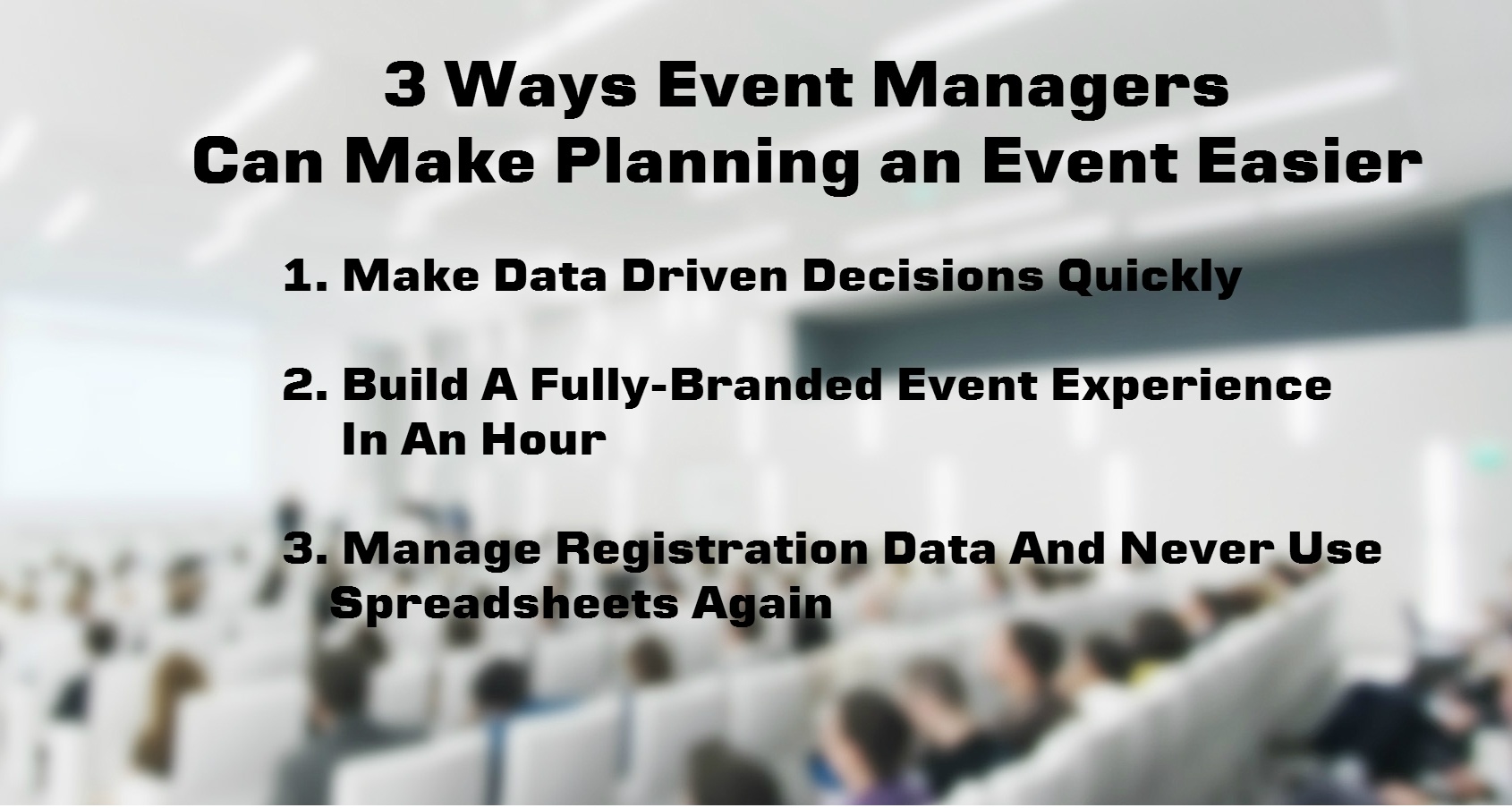 3 Ways Event Managers Can Make Planning an Event Easier